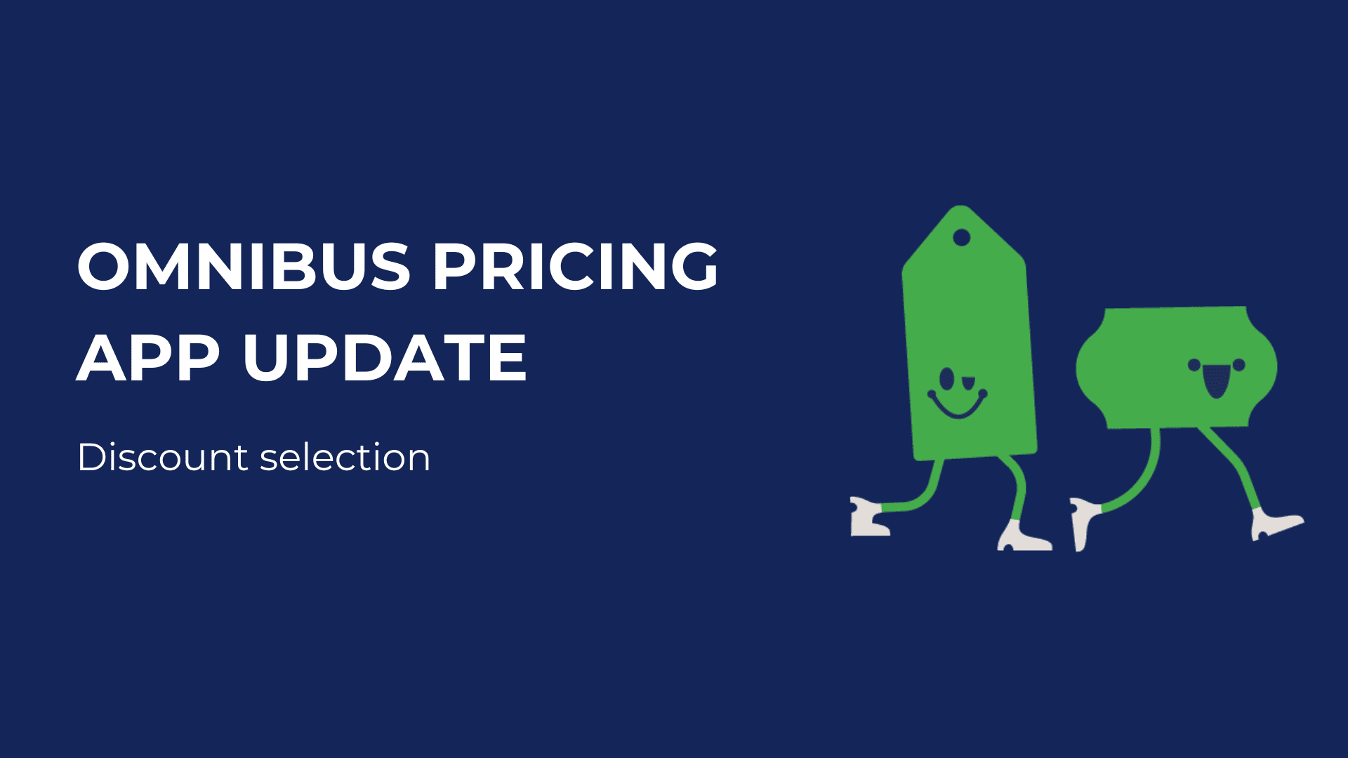 Omnibus Pricing App Update: Discount Selection